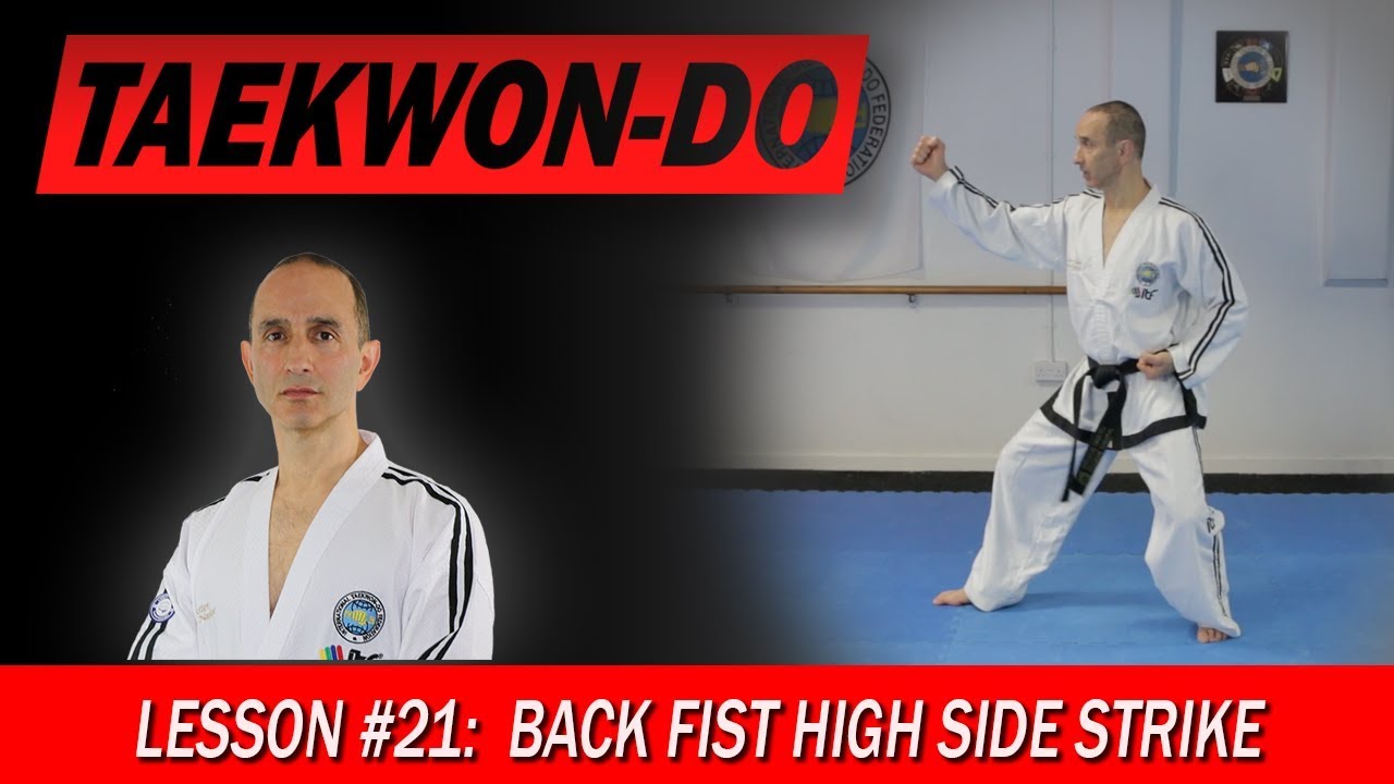 Back Fist High Side Strike - Taekwon-Do Lesson #21 - YouTube