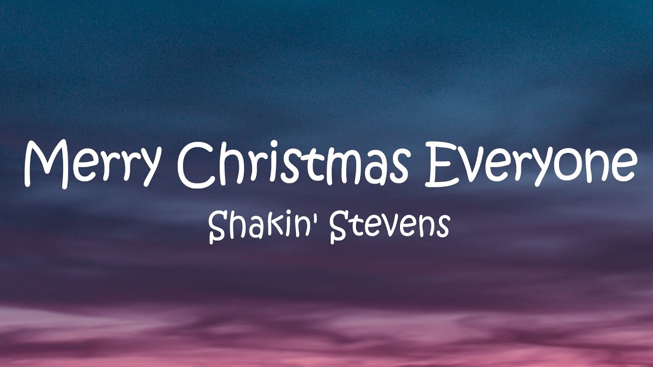 Shakin' Stevens - Merry Christmas Everyone (Lyrics) - YouTube