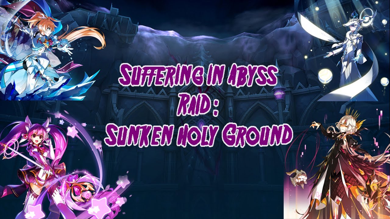 [Elsword NA] Suffering in Abyss Raid #1 : Sunken Holy Ground ...