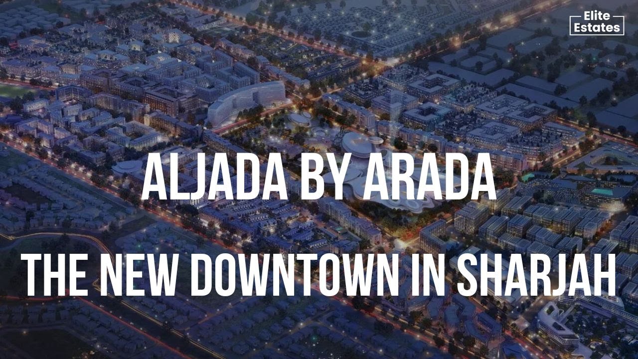 Al jada by Arada | the new downtown in Sharjah - YouTube