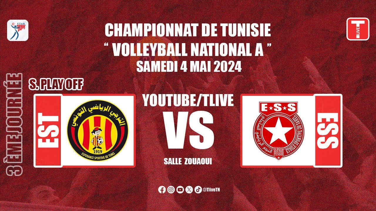 EST VS ESS| مباشر مباراة الكرة الطائرة أكابر بين الترجي الرياضي التونسي ...