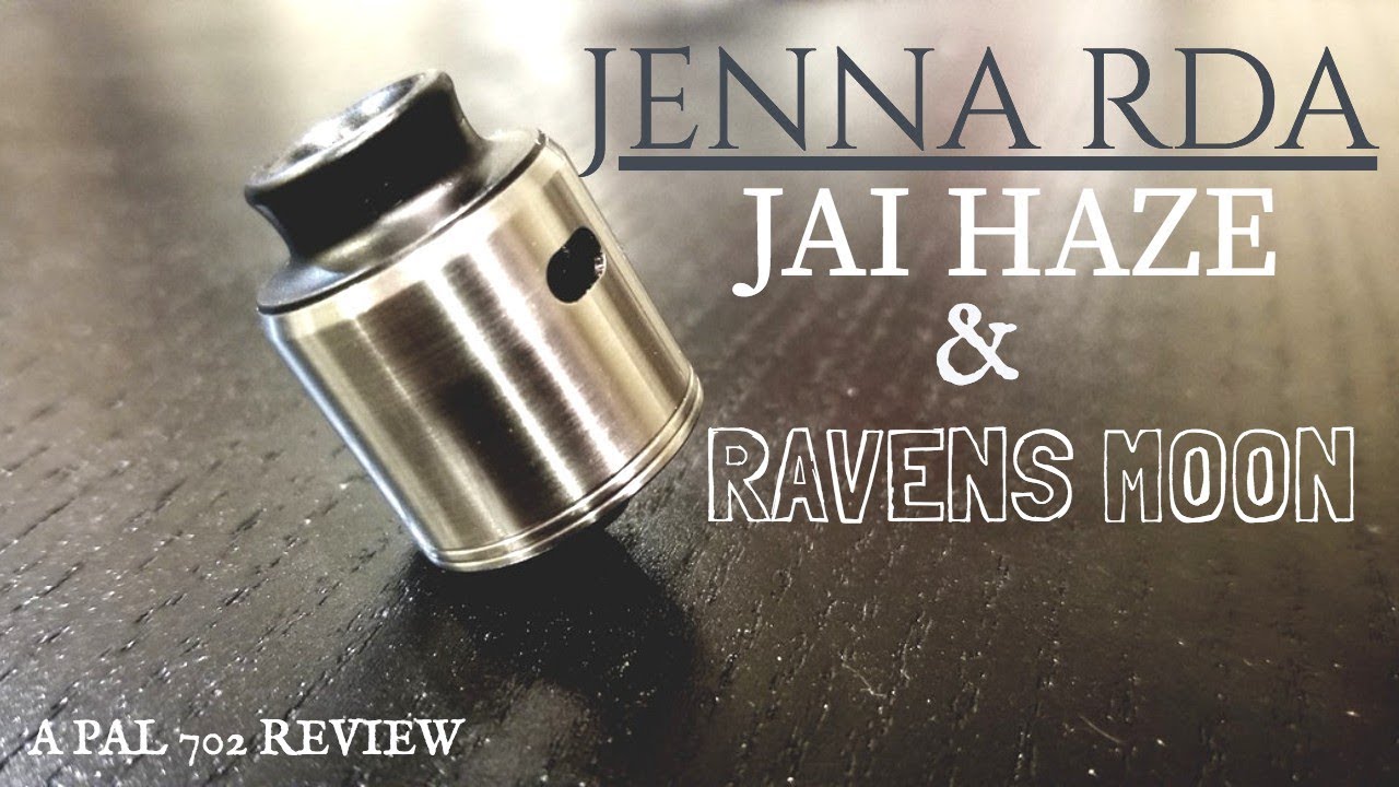 JENNA RDA by JAI HAZE & RAVENS MOON ~ A FULL REIVEW/BUILD & THOUGHTS ...