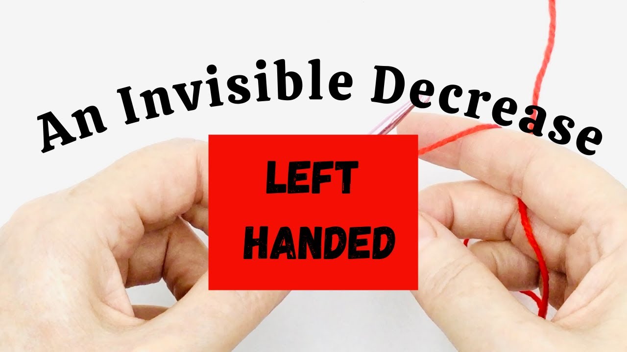 Crochet/Amigurumi Basics : How to Make an Invisible Decrease - Left Handed - Drews Crochet - YouTube