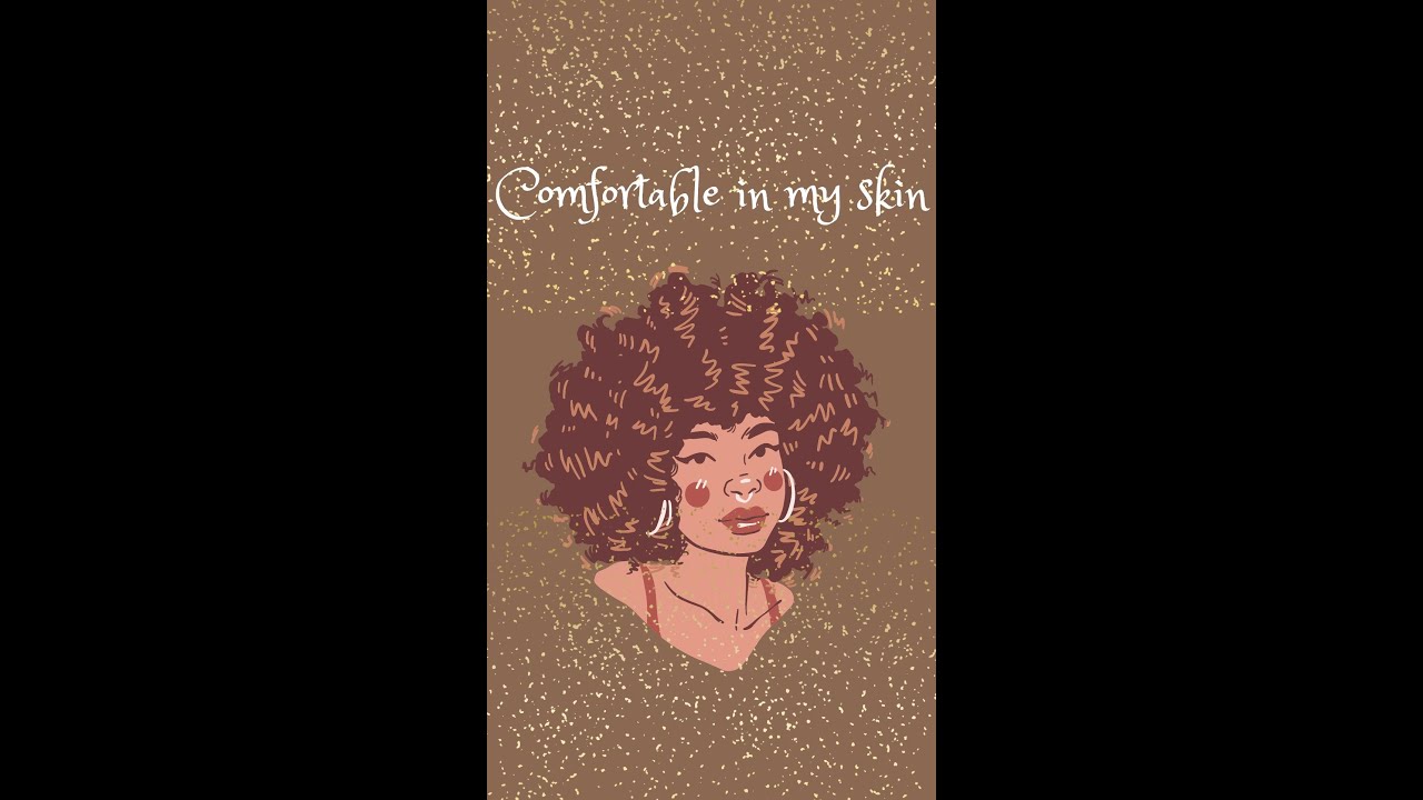 Comfortable In My Skin Phone Wallpaper - YouTube