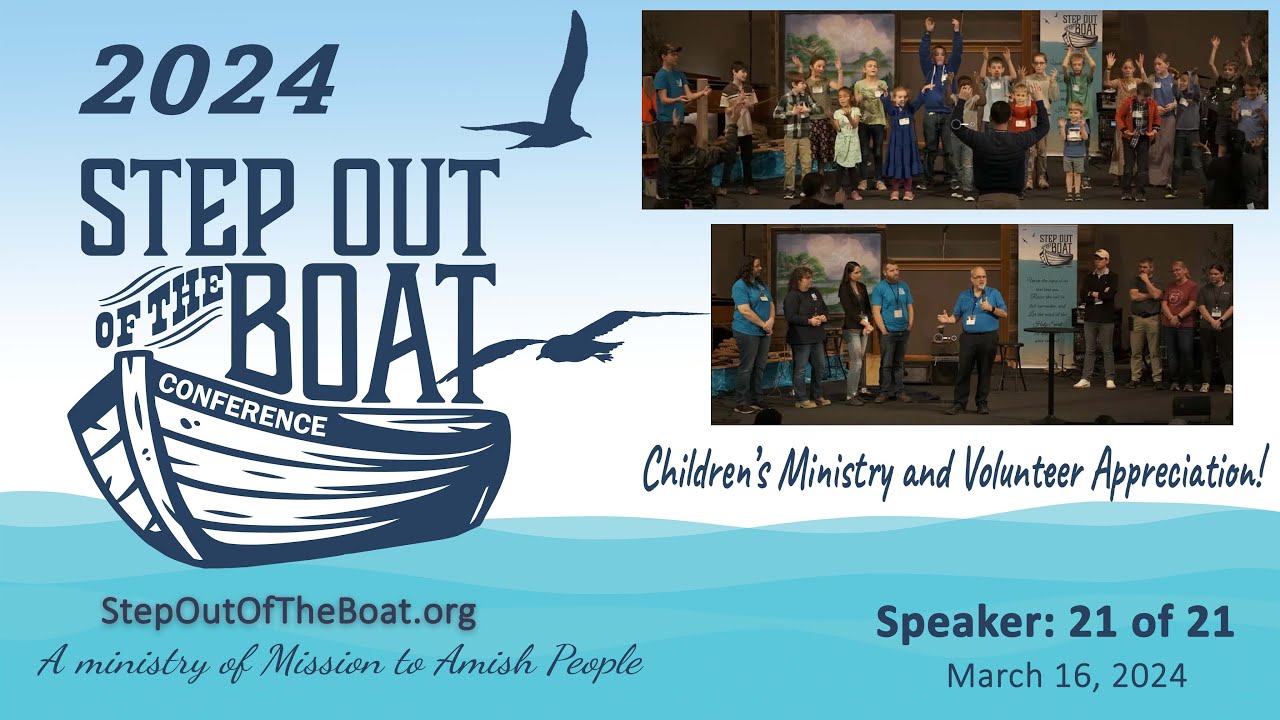 Children's Song and Volunteer Appreciation - 2024 Step Out of the Boat ...