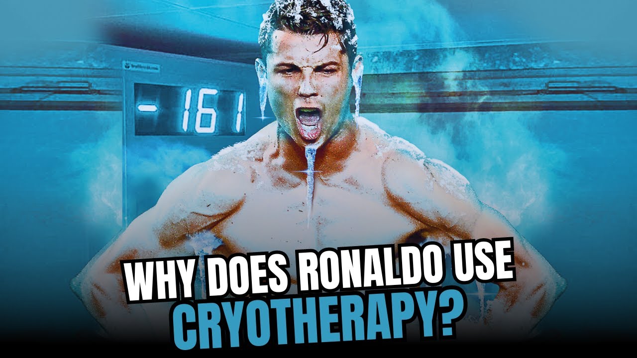 Cryotherapy: Ronaldo's Secret Weapon for Faster Recovery and ...