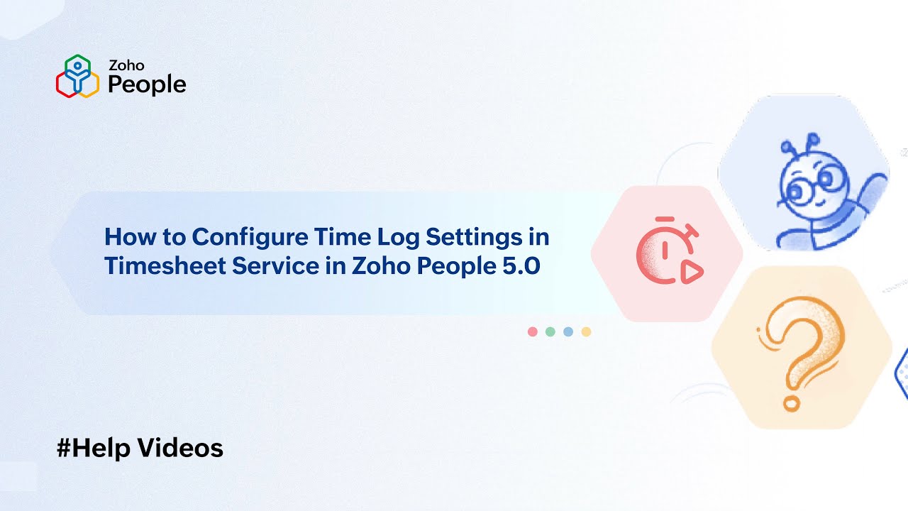 Configure Time Log Settings in Timesheet Service in Zoho People 5.0 ...