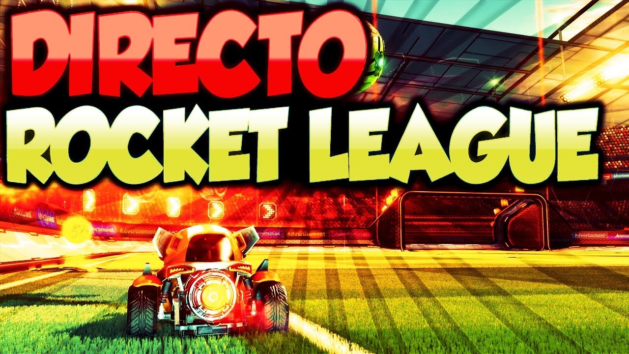 Emisión en directo De Rocket League y Ultimate Chicken hourse - YouTube