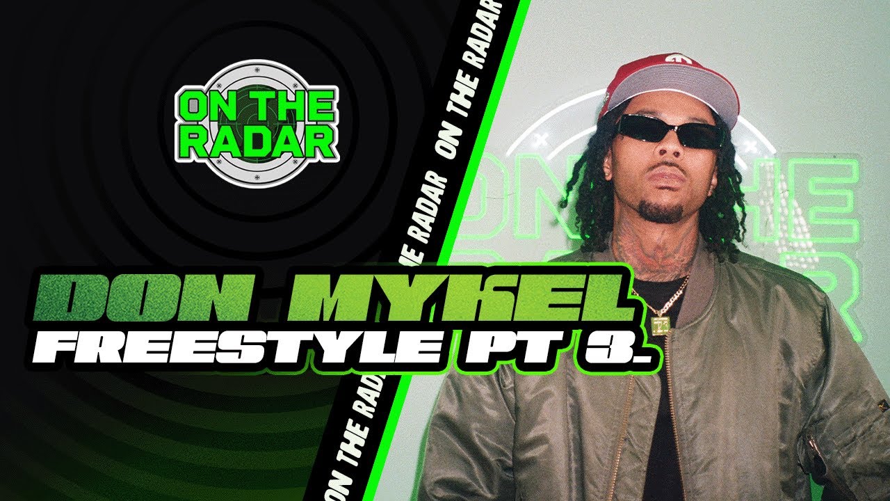 The Don Mykel "On The Radar" Freestyle (PART 3) - YouTube