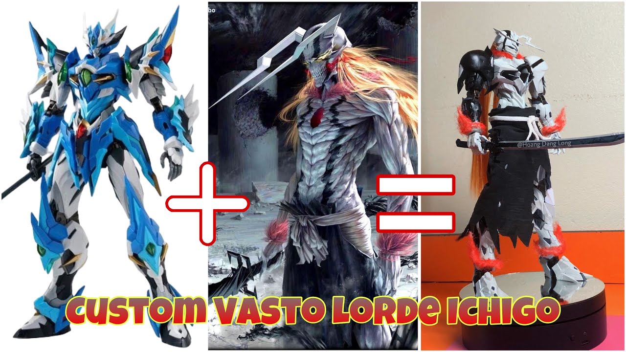 Custom MNP-XH03 Aobing Thành Vasto Lorde Ichigo Bleach [Gonl Studio ...