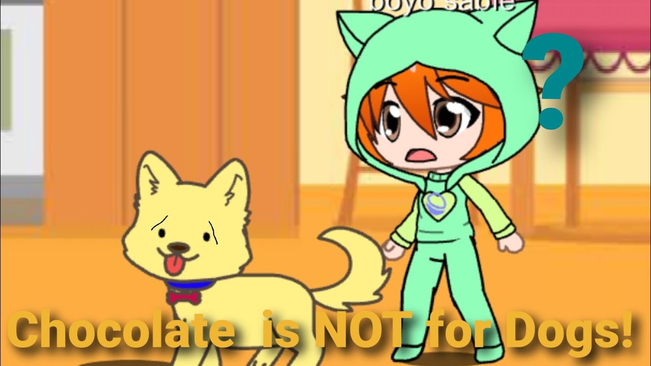 Vitamin connection Gacha club || STORY 3: Chocolate is NOT for Dogs ...
