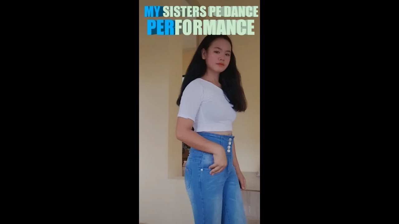 My Sisters PE Dance Performance - YouTube