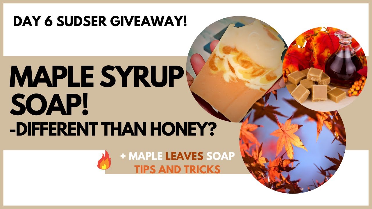 Maple Syrup in Cold Process Soap! How to + Benefits! - YouTube