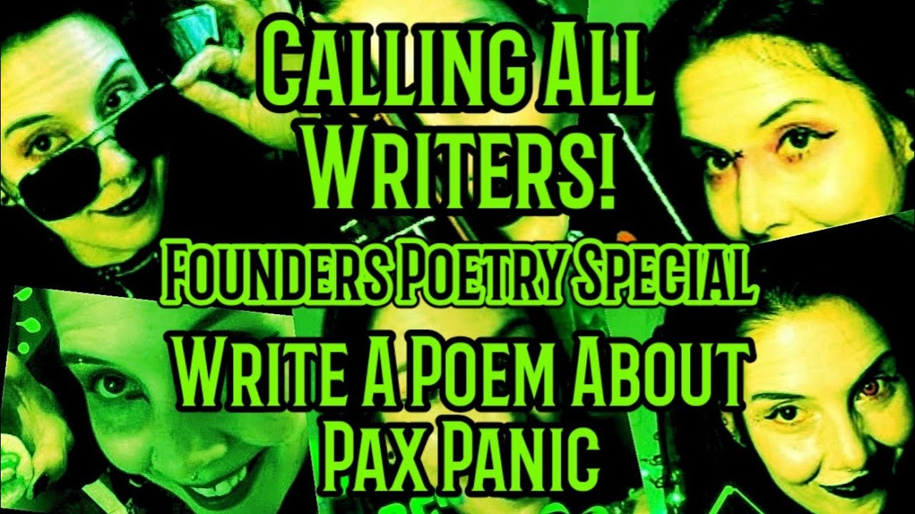 💚🖤Submission Call Out! - Write A Poem About Pax Panic!🖤💚 - YouTube