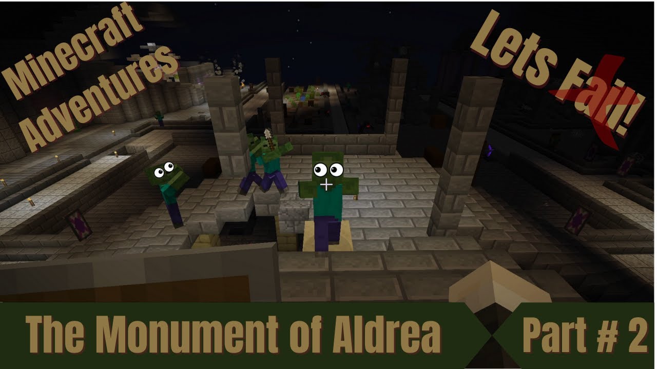 Minecraft Adventures: The Monument of Aldrea Part 2 - We FAIL! - YouTube