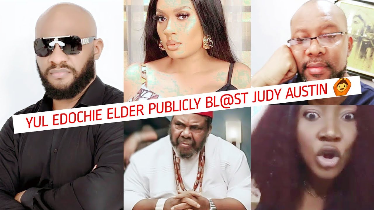 OMG YUL ELDER BRO UCHE EDOCHIE PUBL!CLY SP£AK OUT AFTER JUDY AUSTIN M ...