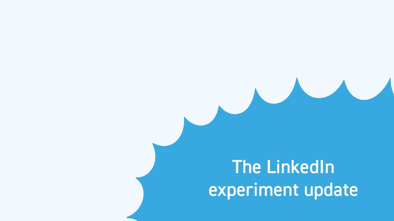 The Linkedin Experiment update - YouTube