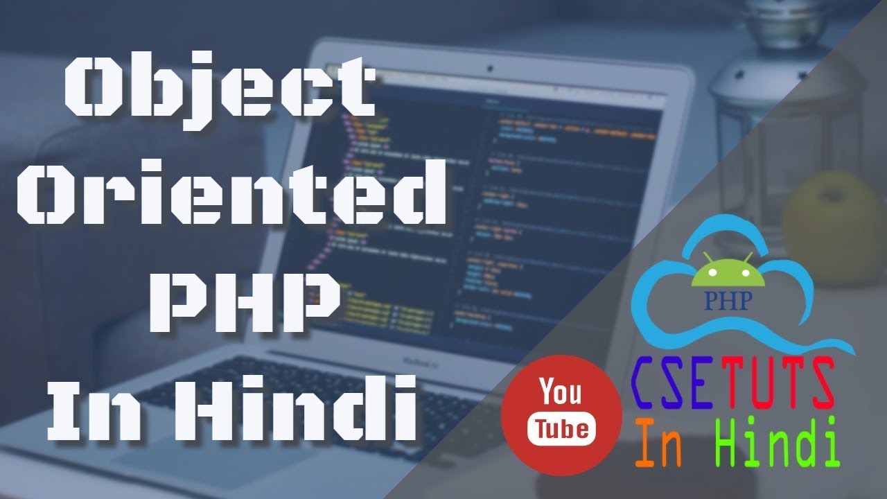 Object Oriented Programming In Php Part 3 Object Youtube 3416
