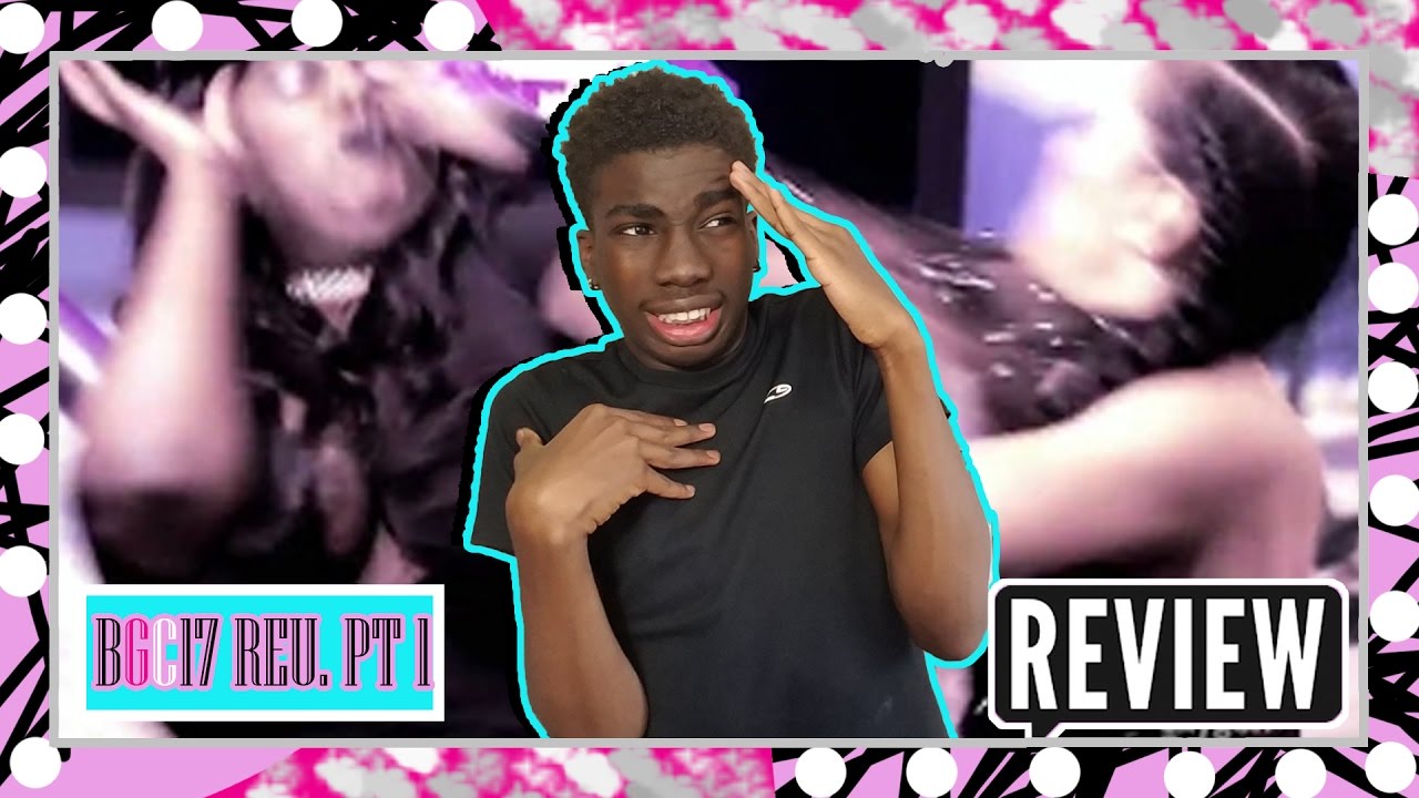 REVIEW!- BGC17 | Episode 11 Reunion PT1 - YouTube