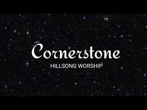 Hillsong Worship - Cornerstone Lyrics (Gracee01 Lyrics) - YouTube