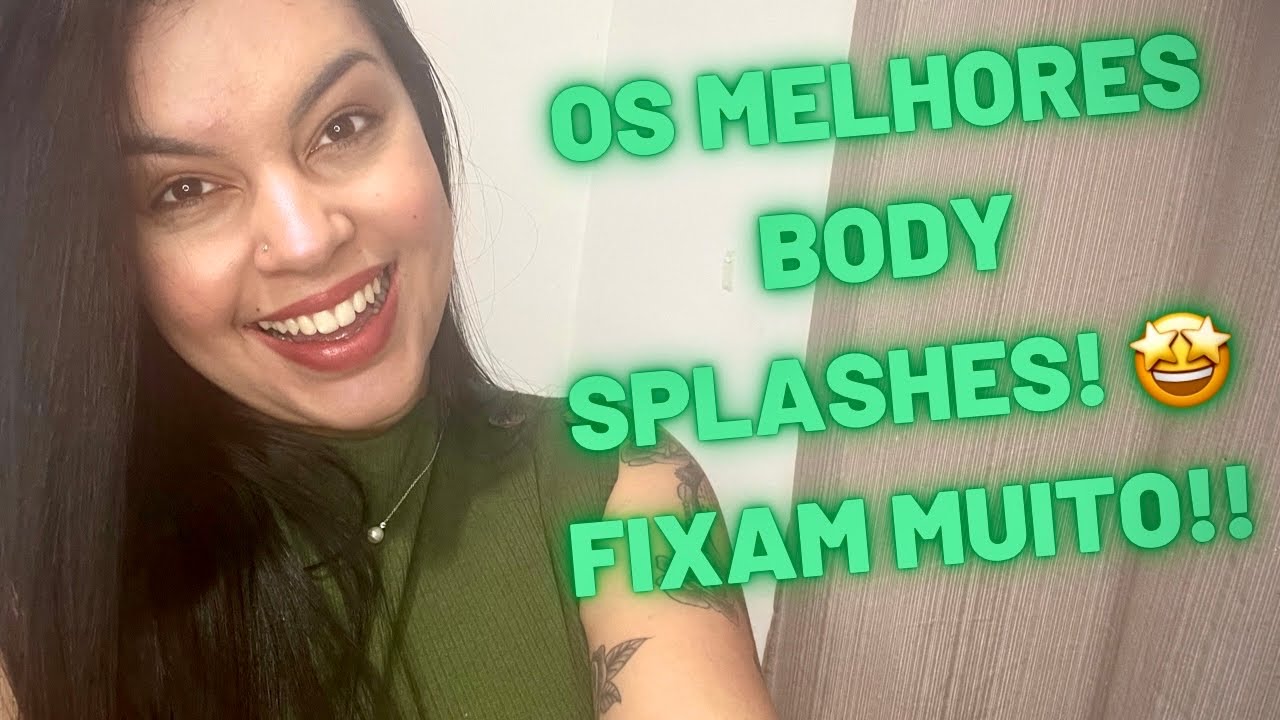 MELHORES BODY SPLASH BODYS SPLASHES QUE FIXAM MUITO Para Todos Os melhores-body-splash-bodys-splashes-que-fixam-muito-para-todos-os