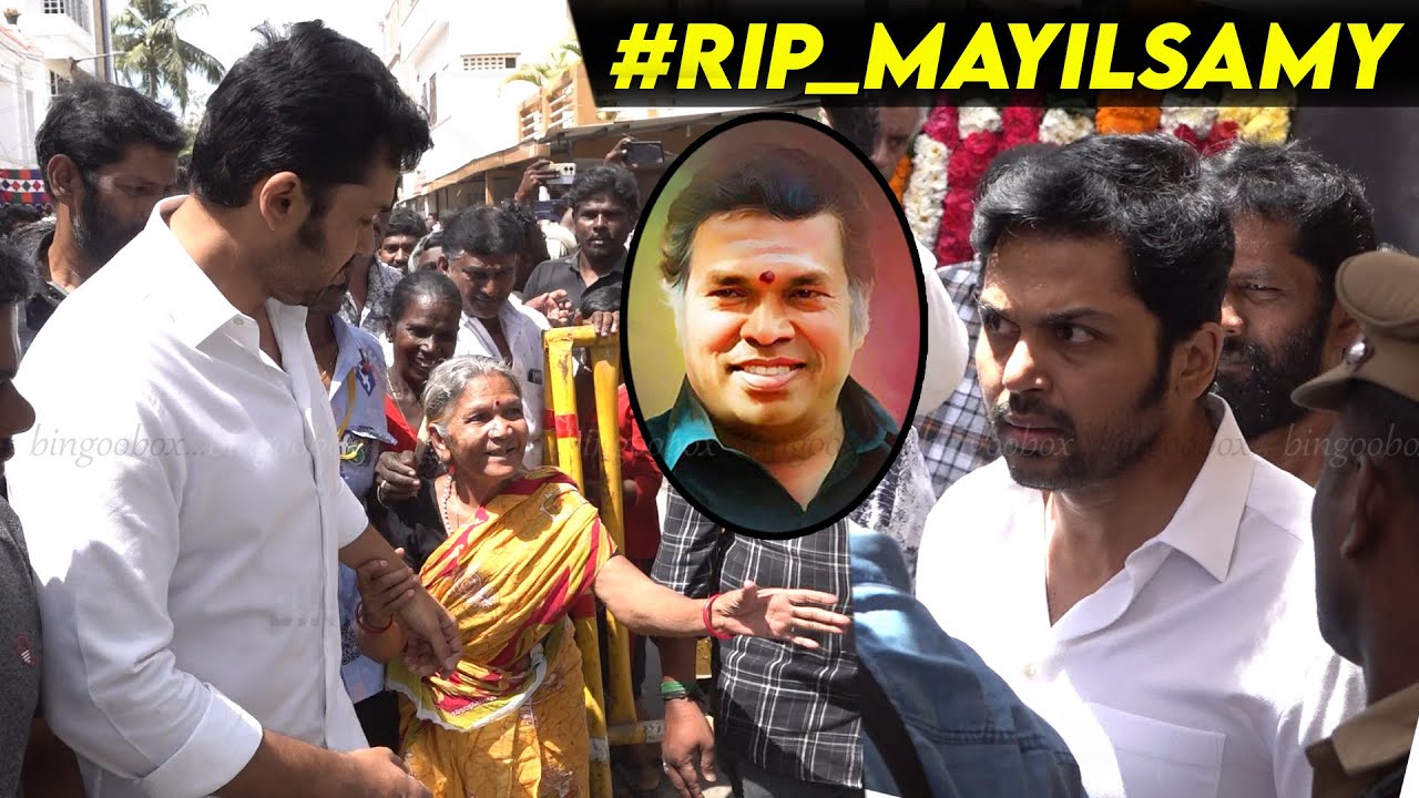 Actor Karthi at Mayilsamy death live Nassar Last Respect to Mayilsamy ...