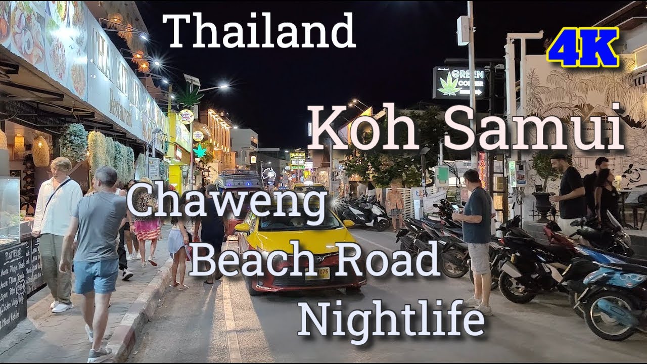 Chaweng Beach Road: The Heartbeat of Koh Samui Nightlife Scene in ...