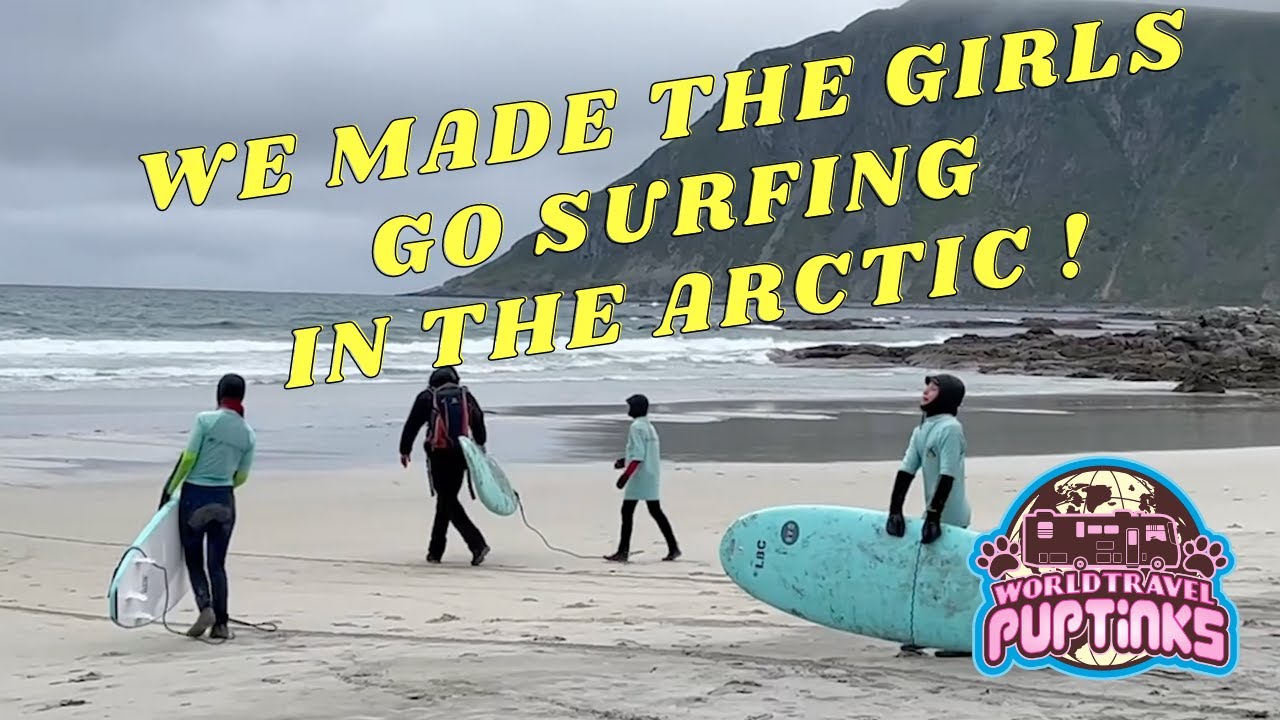 The girls go surfing in the Arctic Ocean of Norway! Amazing RV camping ...