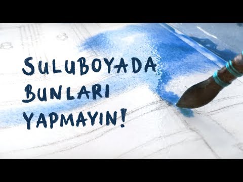 Suluboyada Yapmamanız Gereken 5 Şey