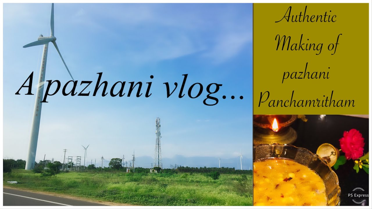 A pazhani pilgrimage/historic importance/pazhani Panchamritham - YouTube