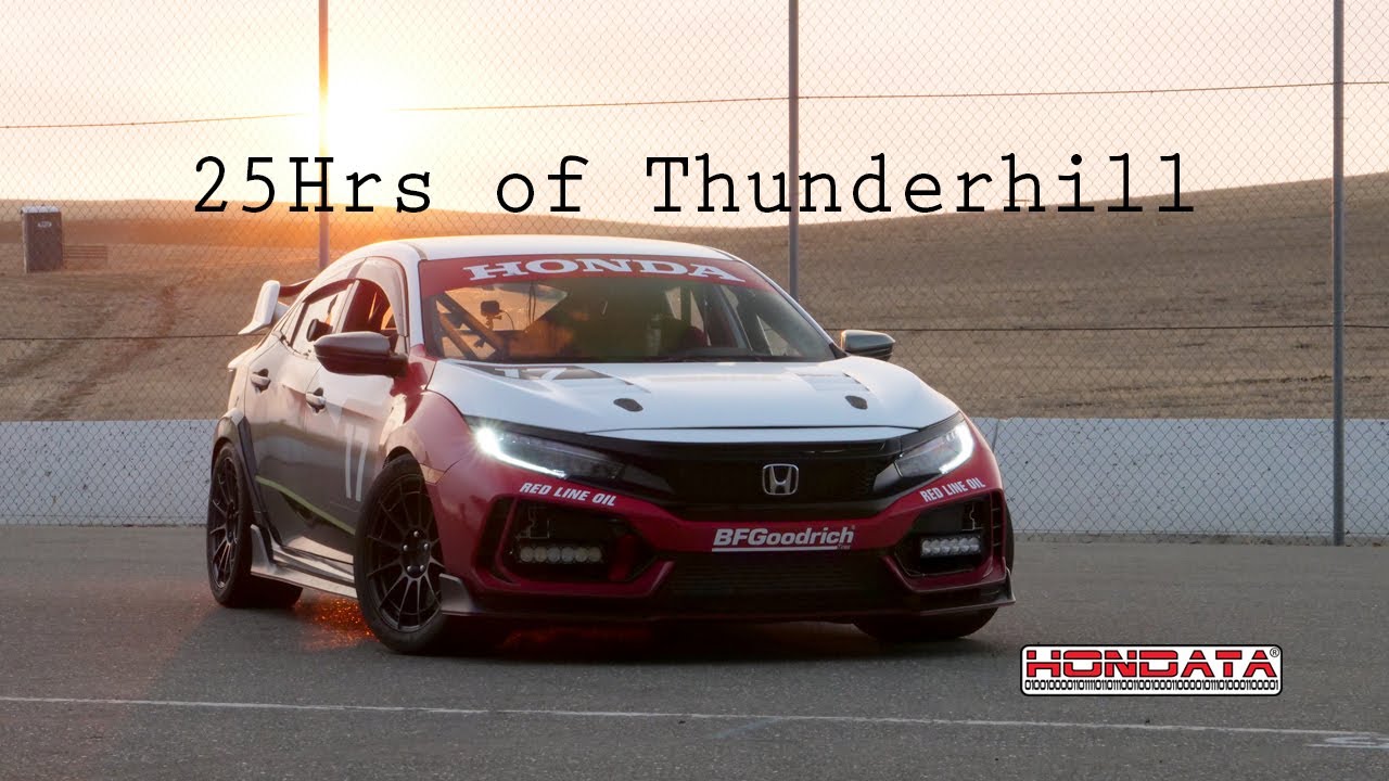 Honda Type R (FK8) Racing for 25 Hours at Thunderhill Raceway - Hondata ...
