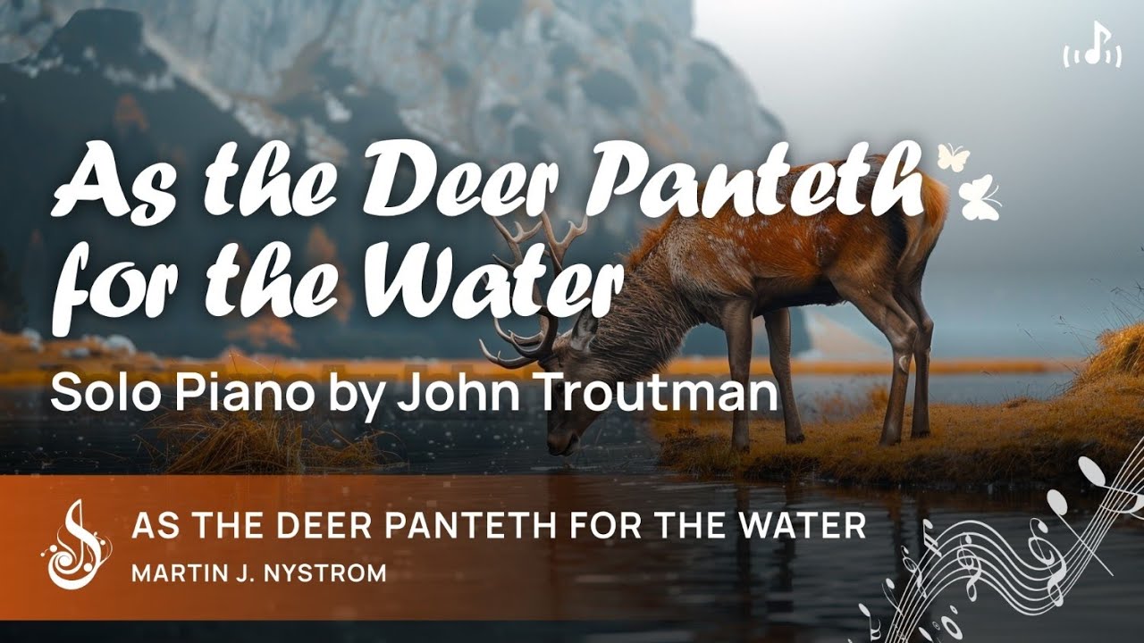 As the Deer Panteth for the Water — Peaceful Piano & Harp Instrumental ...