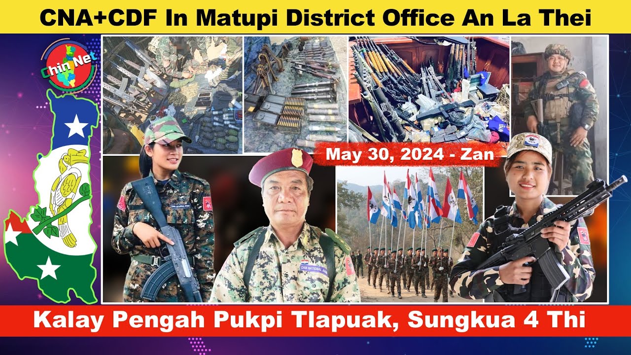 May 30 Zan: CNA+CDF In Matupi District Office An La. Kalay Ah Pukpi ...
