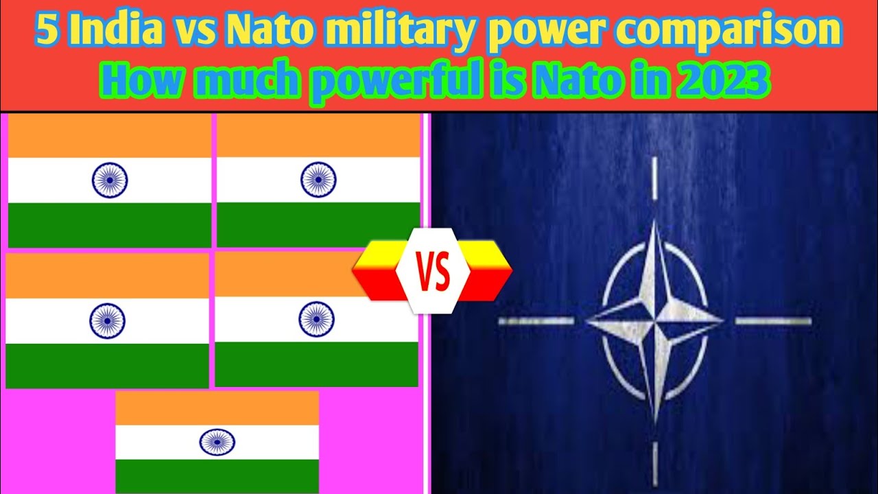 5 India VS Nato Military Power Comparison 2023 | Latest Military ...