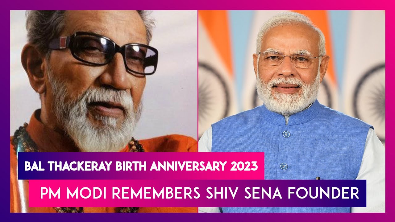 Bal Thackeray Birth Anniversary 2023: PM Narendra Modi Remembers The ...