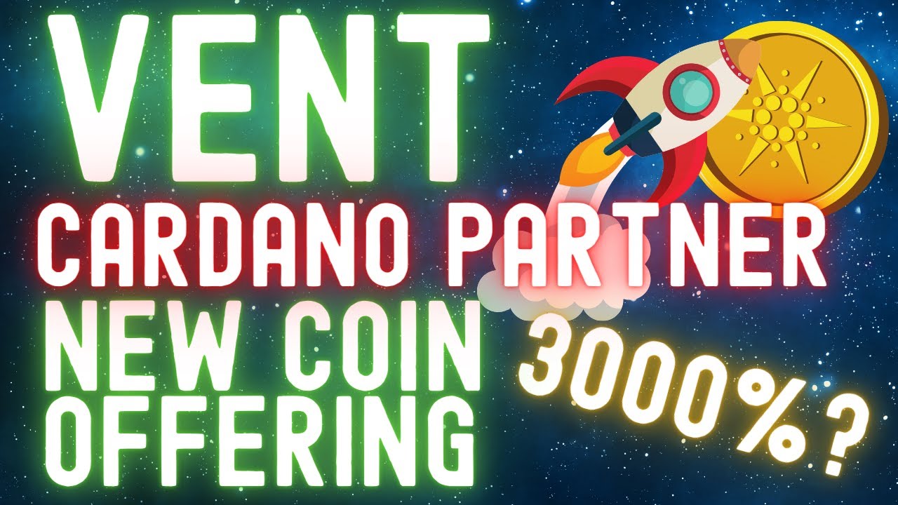 Cardano & Vent - Do Not Miss This Opportunity To Grab Some VENT Coins ...