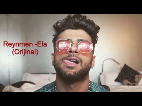 Reynmen -Ela(Orijinal) -Açıklamadaki linkte tamamen orijinal reynmene ait ses dosyası!