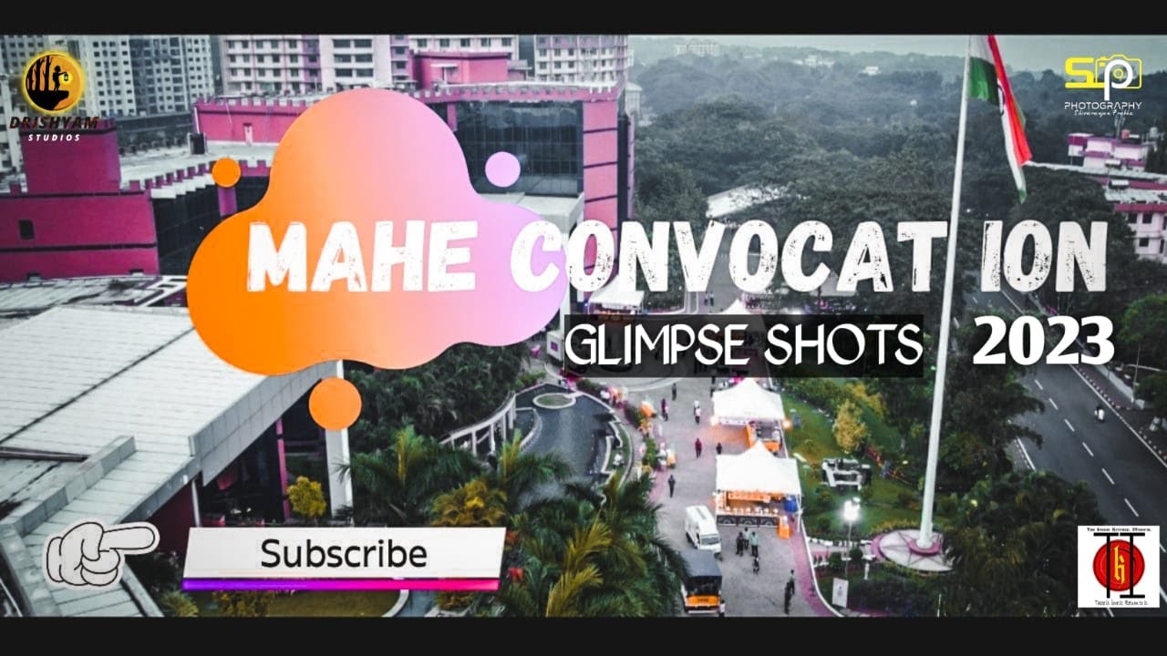MAHE CONVOCATION 2023 | CINEMATIC GLIMPSE | MANIPAL UNIVERSITY | TIK ...