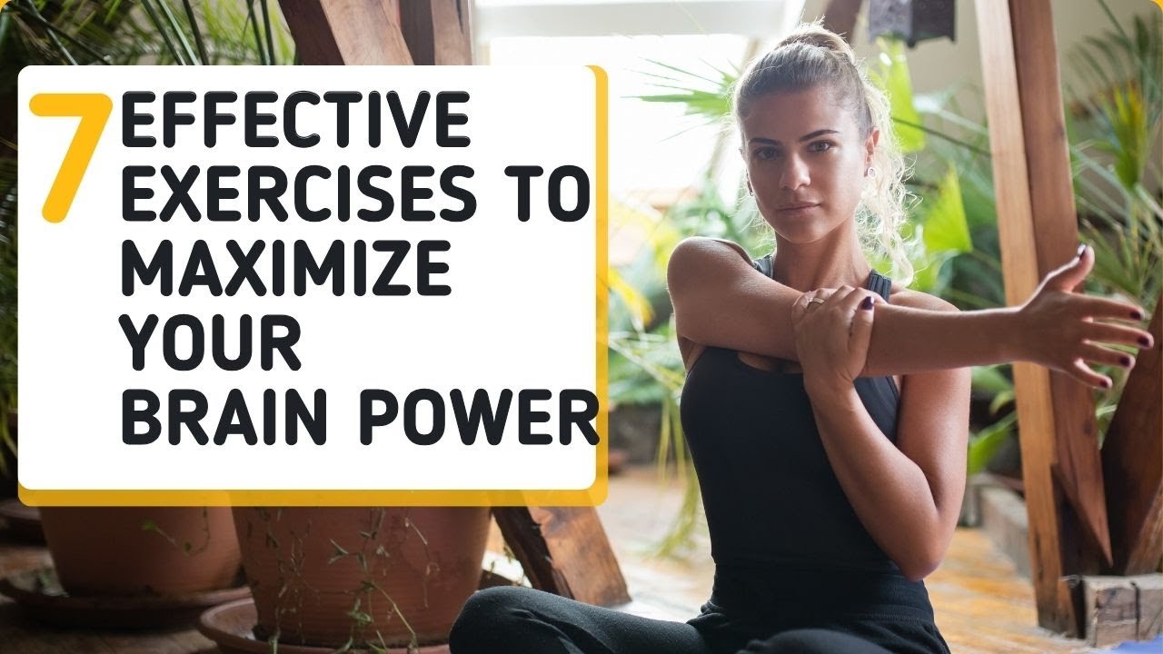 7 Effective Exercises to Maximize Your Brain Power #psychologyfacts # ...