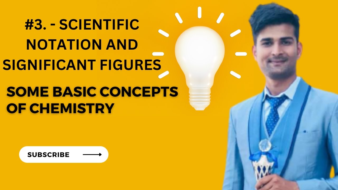 3. SCIENTIFIC NOTATION AND SIGNIFICANT FIGURE | CHEMISTRY BY SURAJ SIR ...