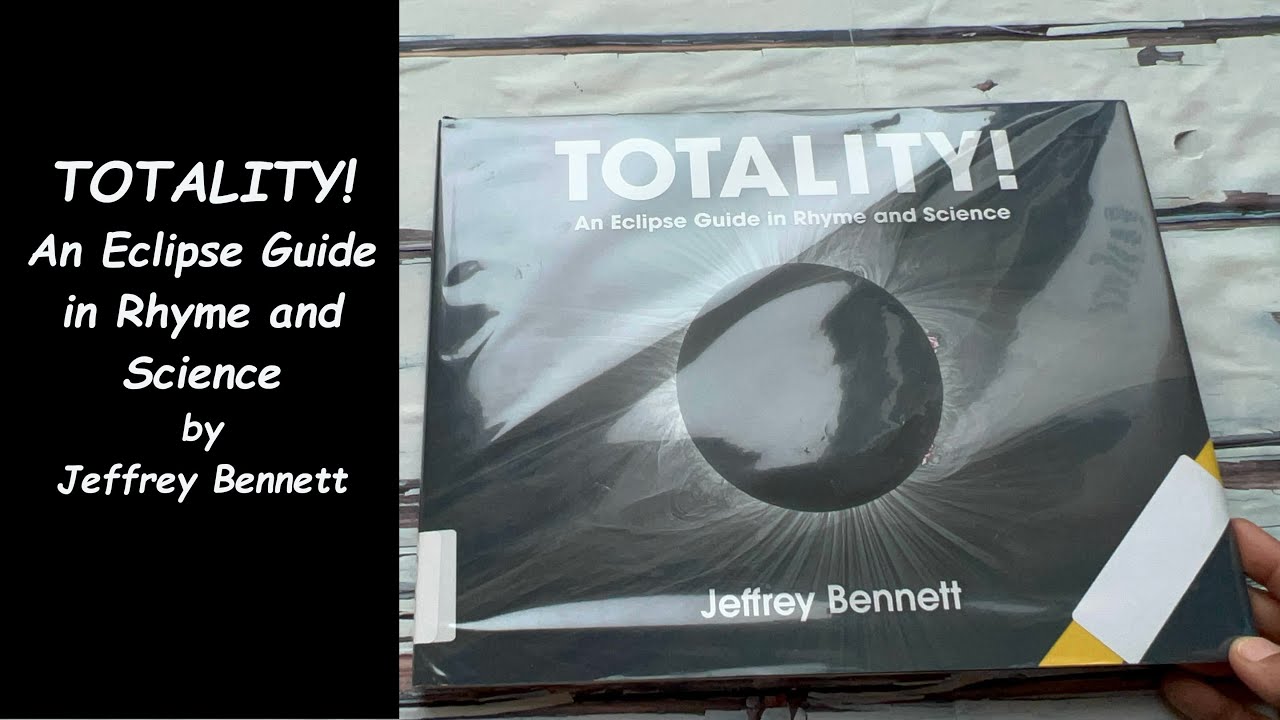 Read Aloud Book - Totality! An Eclipse Guide in Rhyme and Science - YouTube