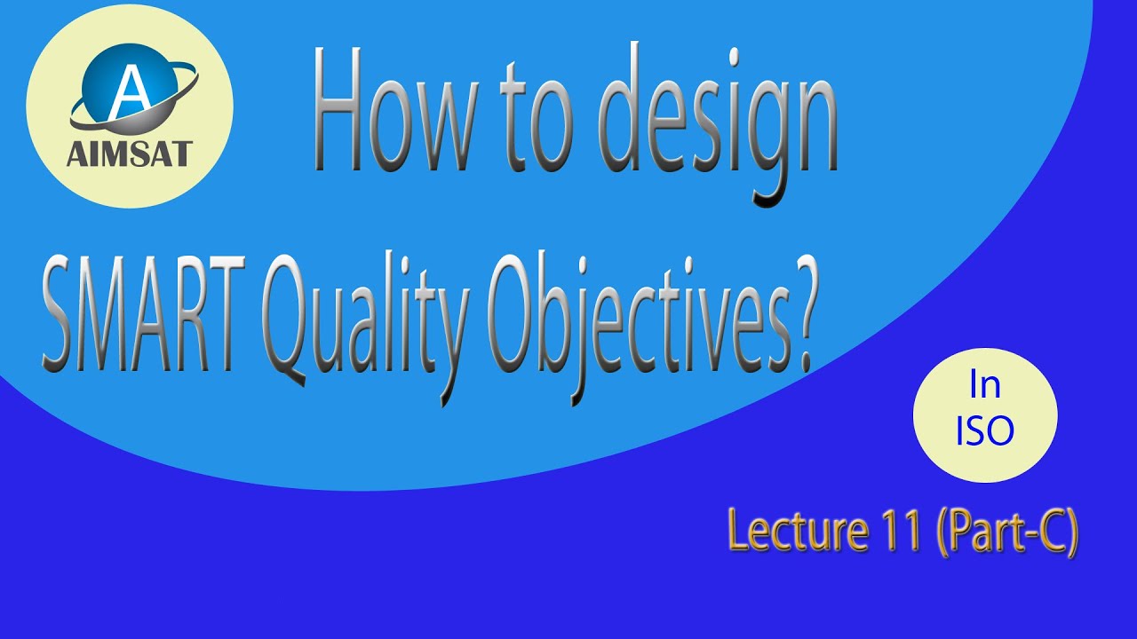 Lecture 11 (Part - C) SMART Quality Objectives - YouTube