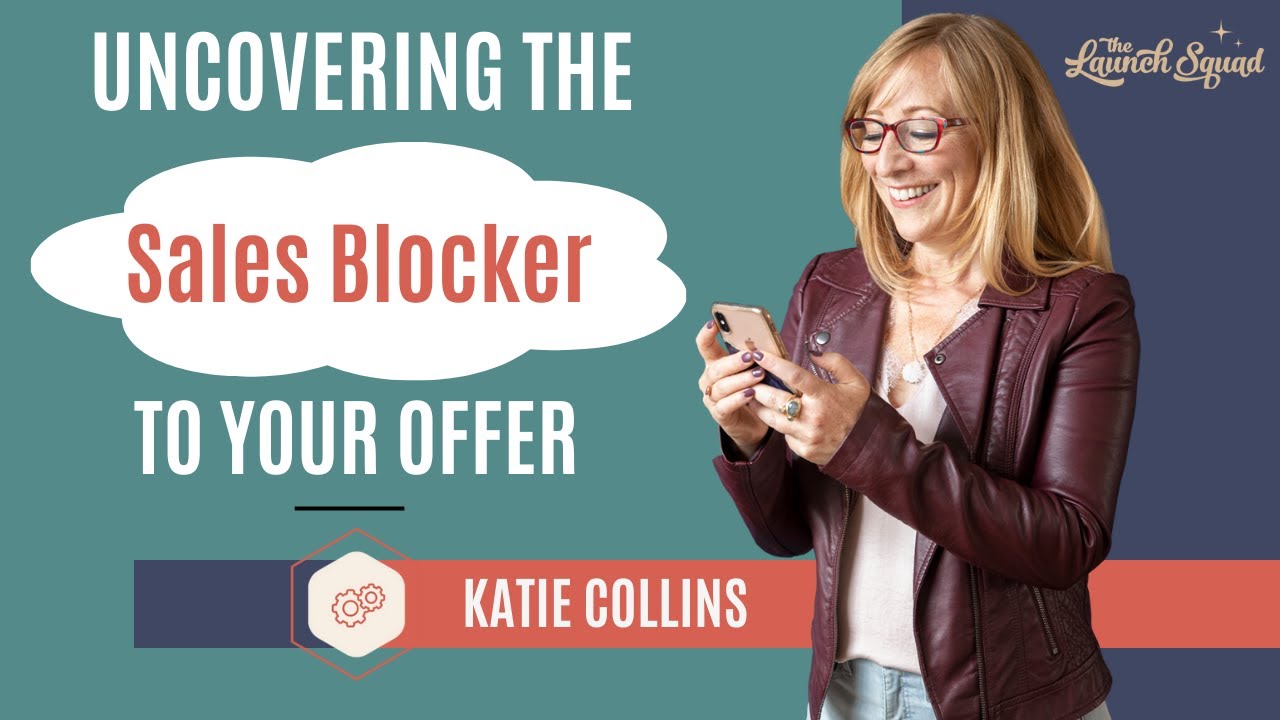 Uncovering the Sales Blockers to your Offer - YouTube