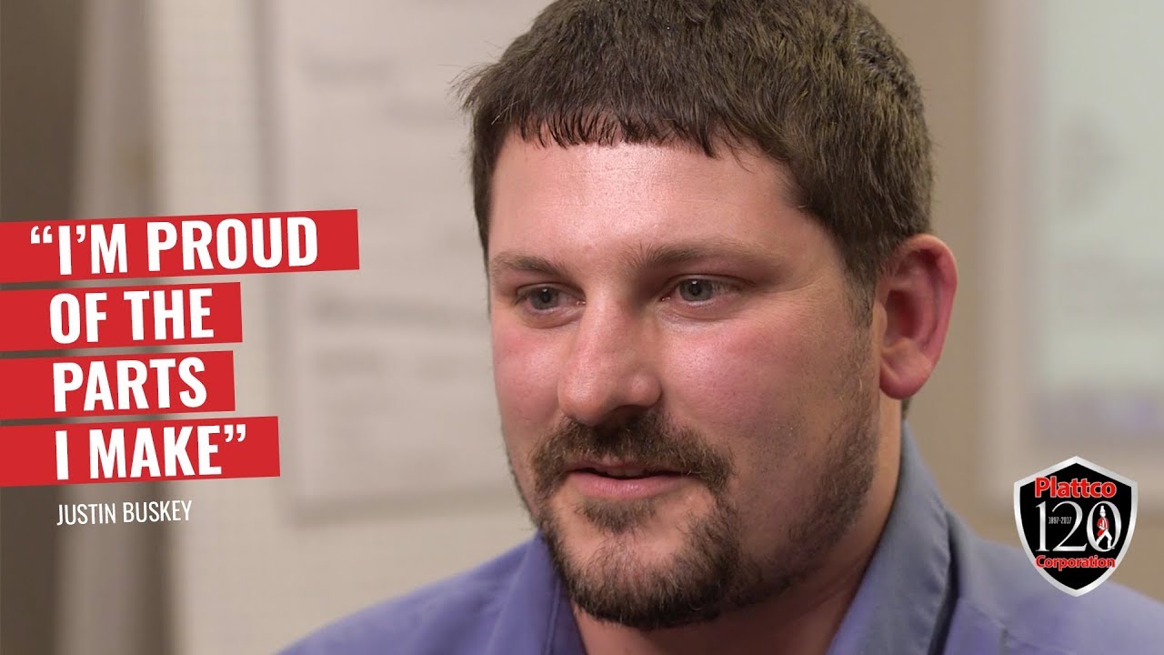 Proud - Justin Buskey, Plattco Machinist - YouTube