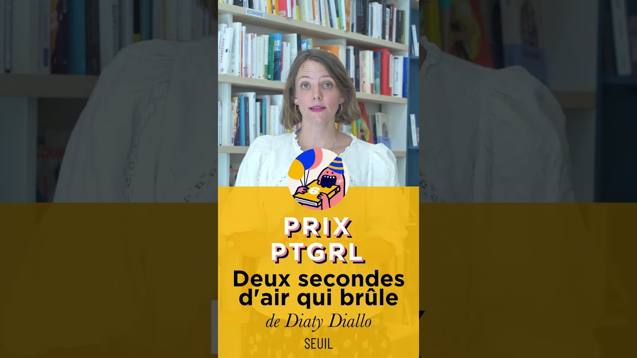 SELECTION PTGRL 2022: Deux secondes d'air qui brûle de Diaty Diallo (Seuil) par Camille - YouTube