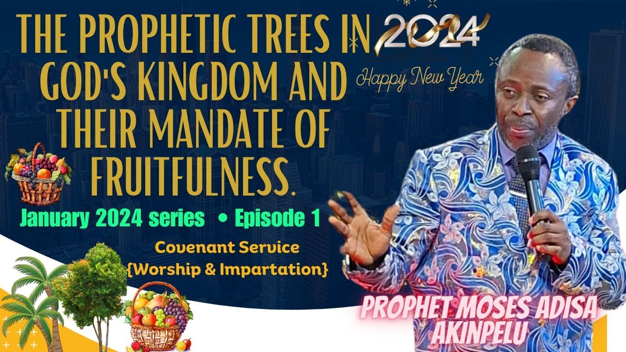 THE PROPHETIC TREES IN GOD'S KINGDOM AND THEIR MANDATE OF FRUITFULNESS ...