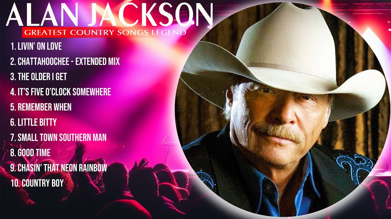 Alan Jackson Greatest Hits (Full Album) - Best Songs Of Alan Jackson ...