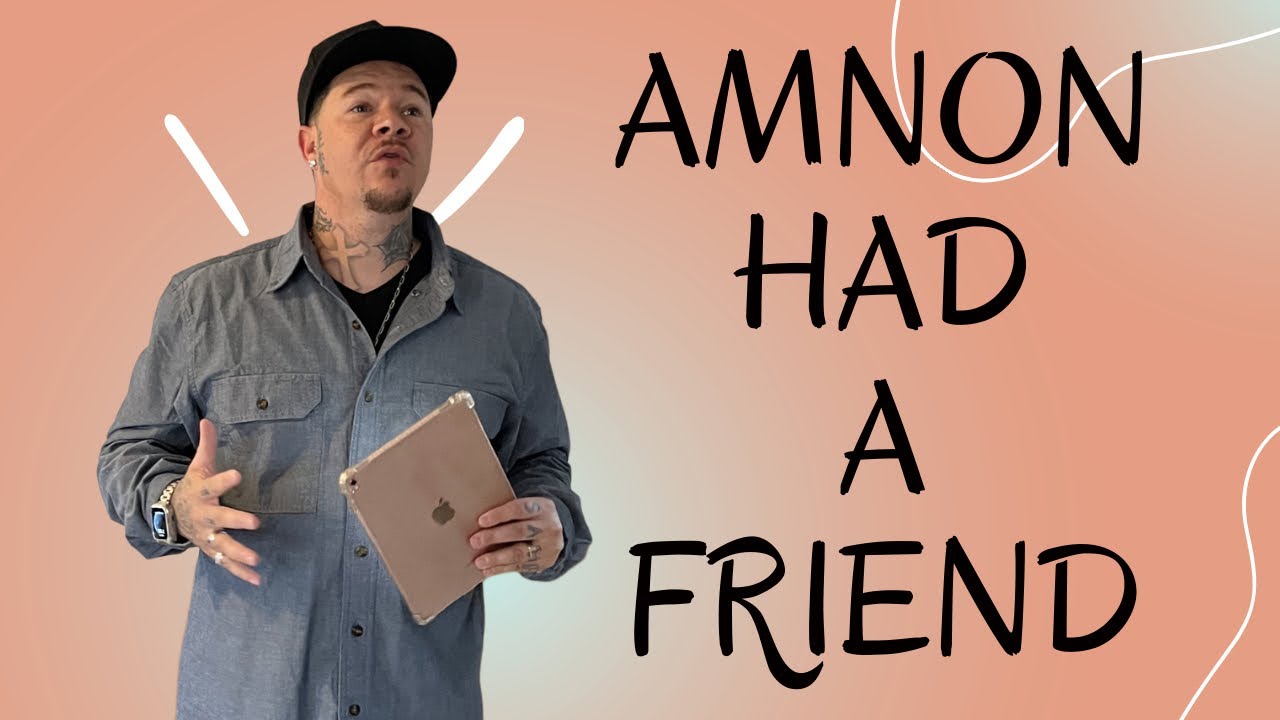 Amnon Had a Friend - YouTube