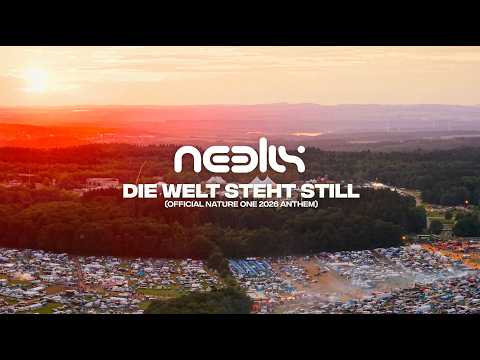 Neelix - Die Welt Steht Still Official Nature One 2026 Anthem