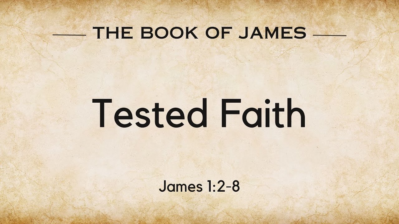 James: Tested Faith - YouTube